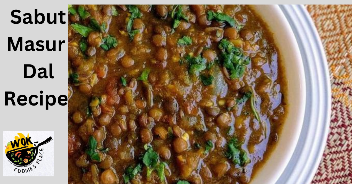 Sabut Masur Dal Recipe - घर पर बनाये स्वादिष्ट साबुत मसूर दाल » Foodies ...